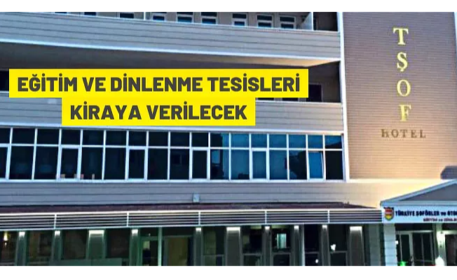 Didim'de eğitim ve dinlenme tesisi kiraya verilecek - Önce Vatan Gazetesi